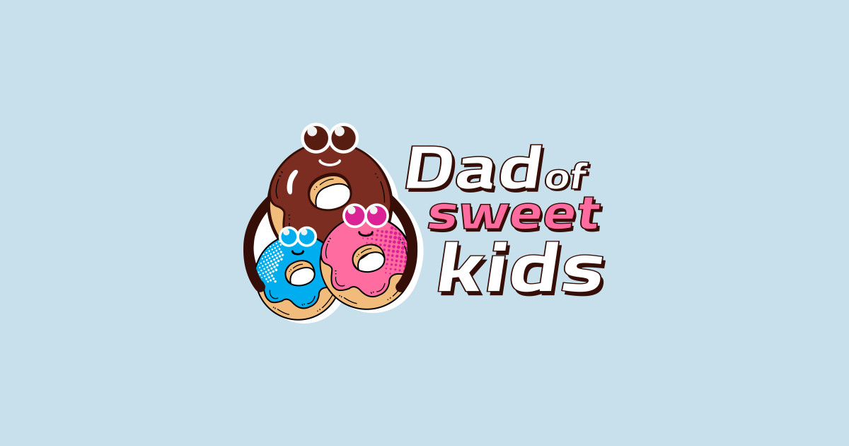 Dad Of Sweet kids - Dad Of The Sweet One - T-Shirt | TeePublic