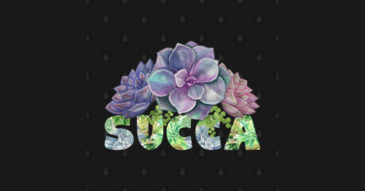 Succa Pun Design for a Succulent Plant Lover - Succa - T-Shirt | TeePublic