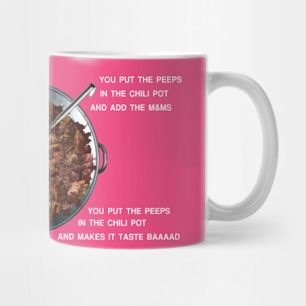 Put The Peeps In The Chili Pot - The Good Place - Mug | TeePublic