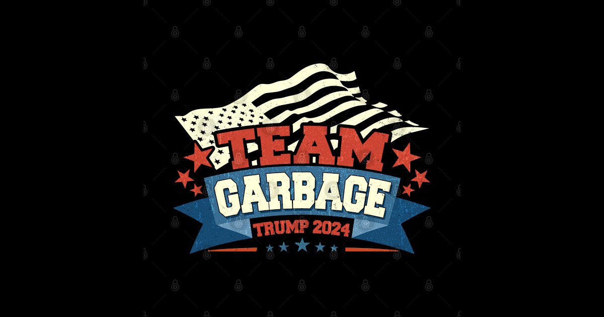 team GARBAGE trump 2024 - Team Garbage - Sticker | TeePublic