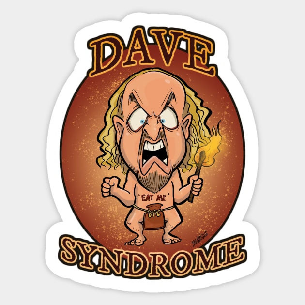 Dave Syndrome - Dave Syndrome - Sticker | TeePublic
