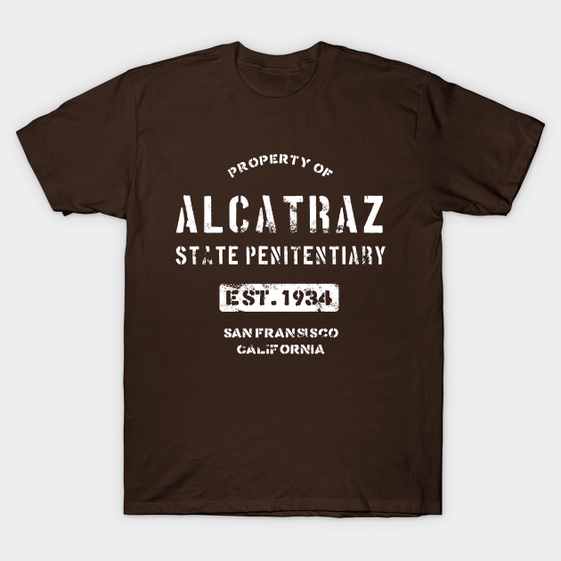 Property of Alcatraz Penitentiary Prison T-Shirt - Alcatraz - T-Shirt ...