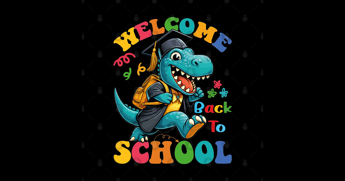 Welcome Back To School Funny Dinosaur - Back To School - Sticker ...