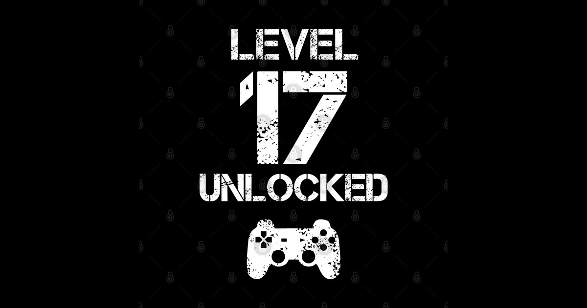 Level 17 Unlocked T-Shirt - 17th Birthday Gift - Level 17 Unlocked ...
