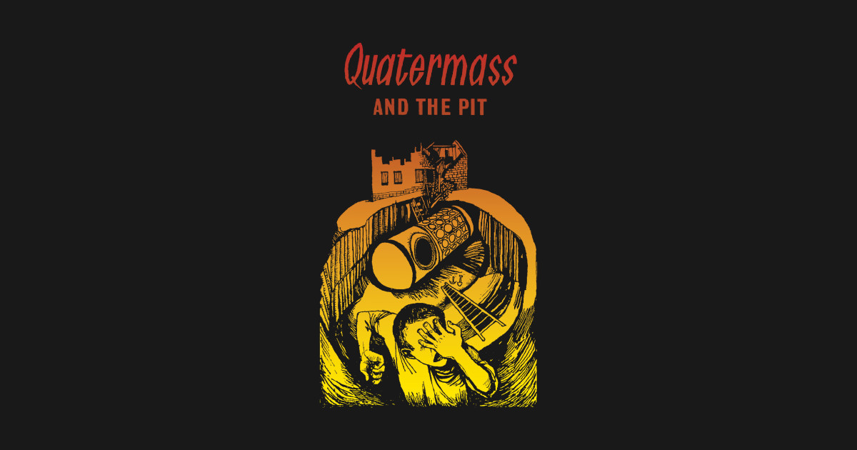 Quatermass & The Pit - Quatermass - T-Shirt | TeePublic