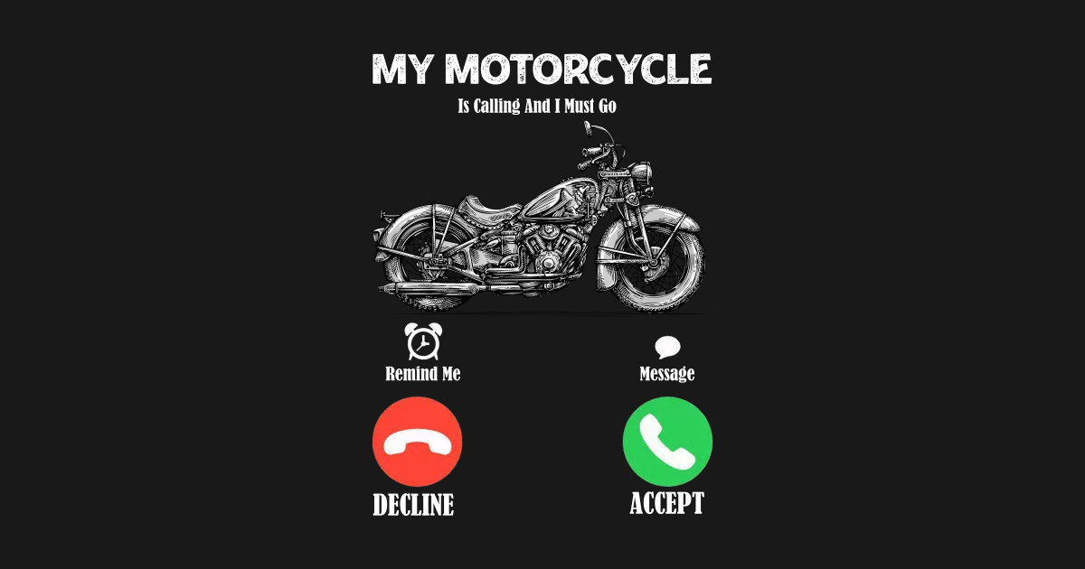 My Motorcycle Is Calling And I Must Go Vintage Gift lts-d - My ...