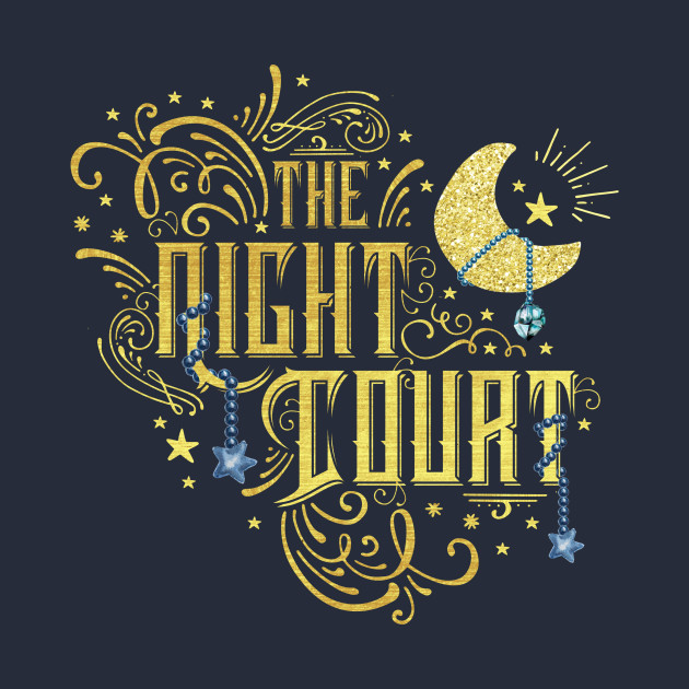 ACOMAF - The Night Court - Books - T-Shirt | TeePublic