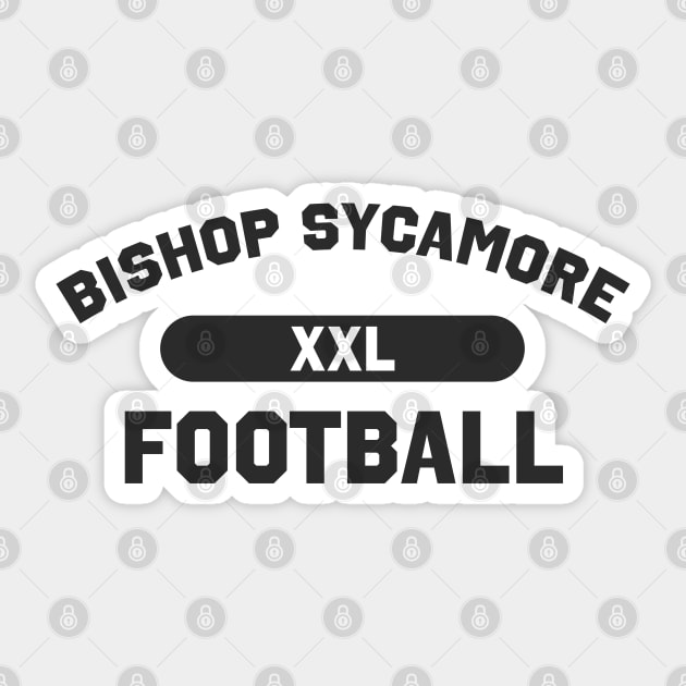 Bishop Sycamore Football - Dark Lettering - Bishop Sycamore - Sticker ...