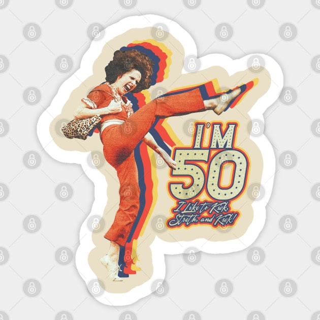 RETRO SALLY IM 50 TH - Sally Omalley - Sticker | TeePublic