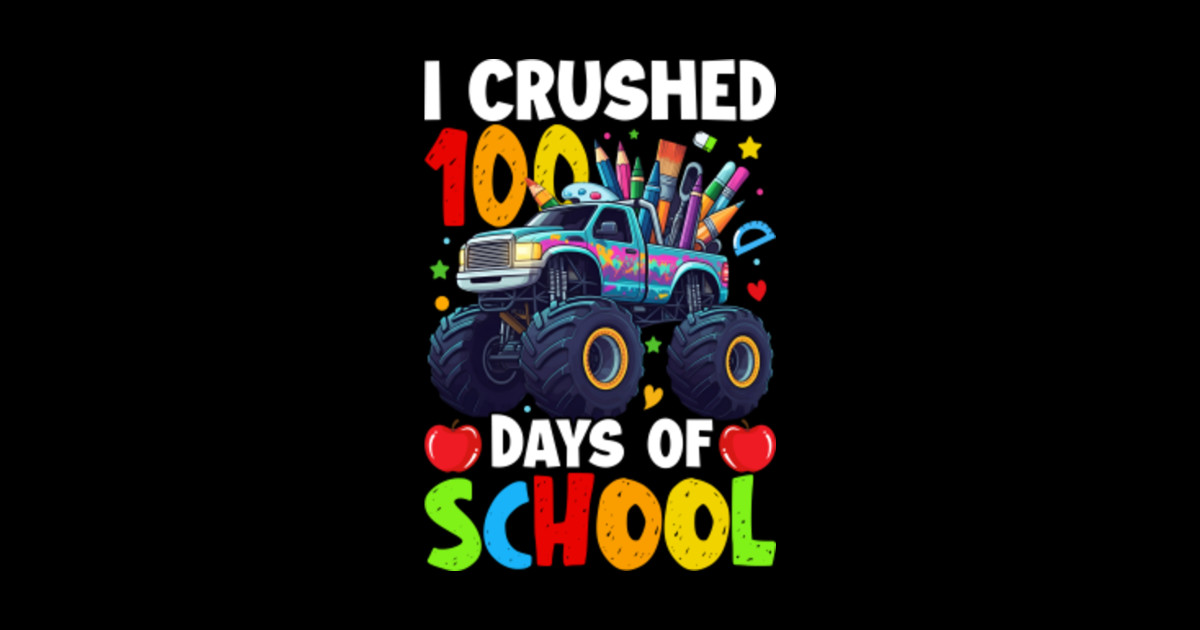 100 Days Of School Monster Truck 100th Day For Boys Kids - 100 Days Of ...