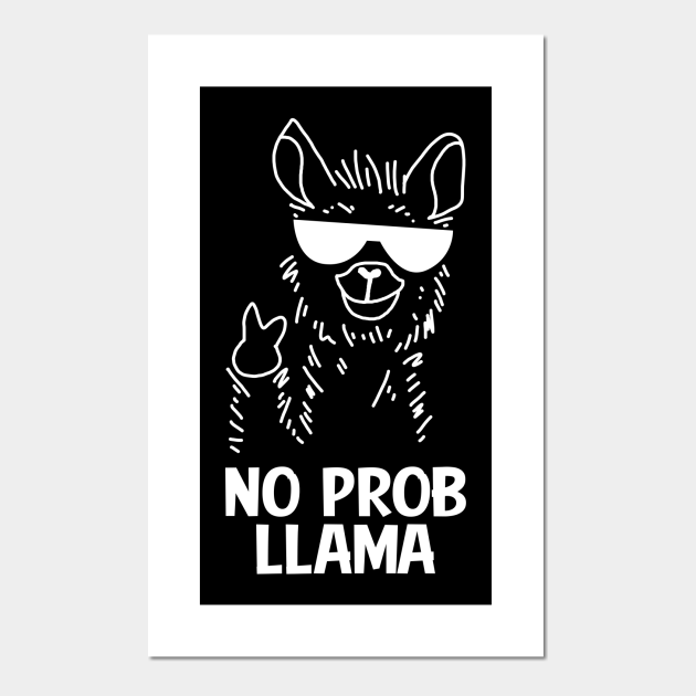 No Problem Llama Alpaca Gangster Glasses - Llama Gift - Posters and Art ...