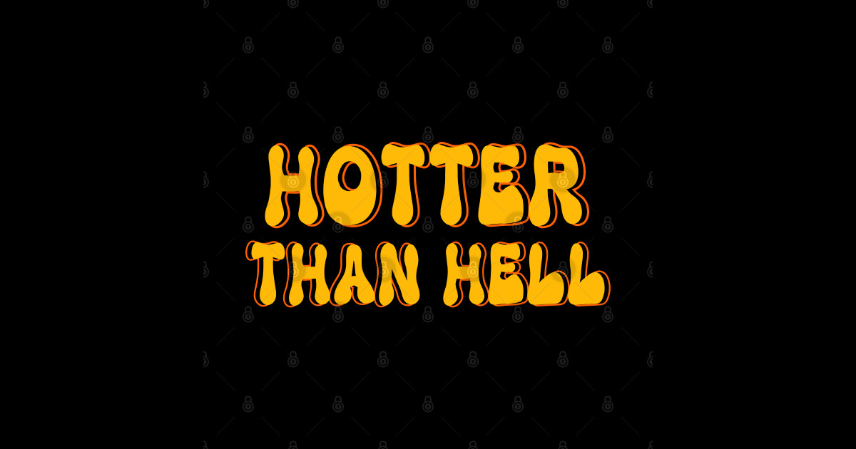 Hotter Than Hell Groovy Letters - Hotter Than Hell - Sticker | TeePublic