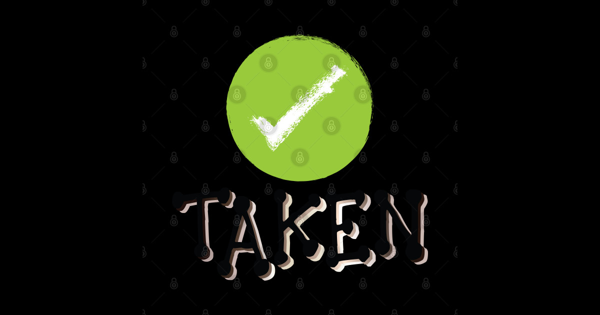 Taken. Funny - Humor- One word quote - Taken Funny Humor One Word Quote ...