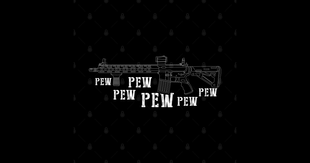Pew pew pew - Pew Pew Pew - Sticker | TeePublic