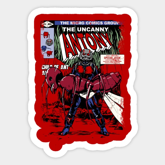 The Uncanny Antony - Ant Man - Sticker | TeePublic