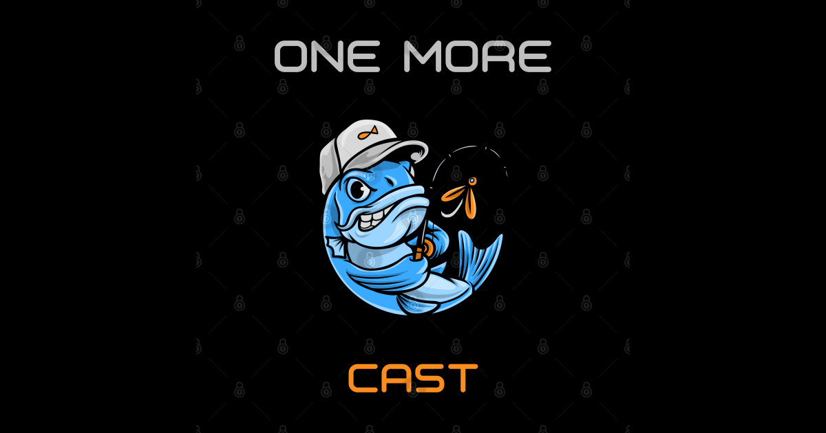 One More Cast - Fishing Gift - Fishing Gift Idea - Pillow | TeePublic