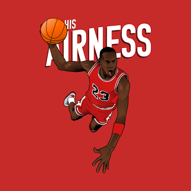 His Airness - Michael Jordan - T-Shirt | TeePublic