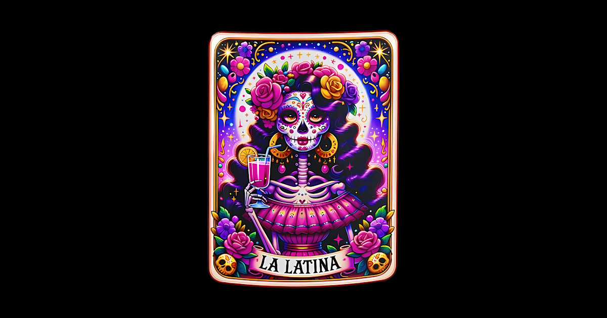 La Latina Tarot Card Spanish Chingona Skeleton Chola Catrina Skull ...