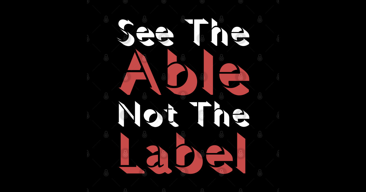 See The Able Not The Label - See The Able Not The Label - Sticker ...