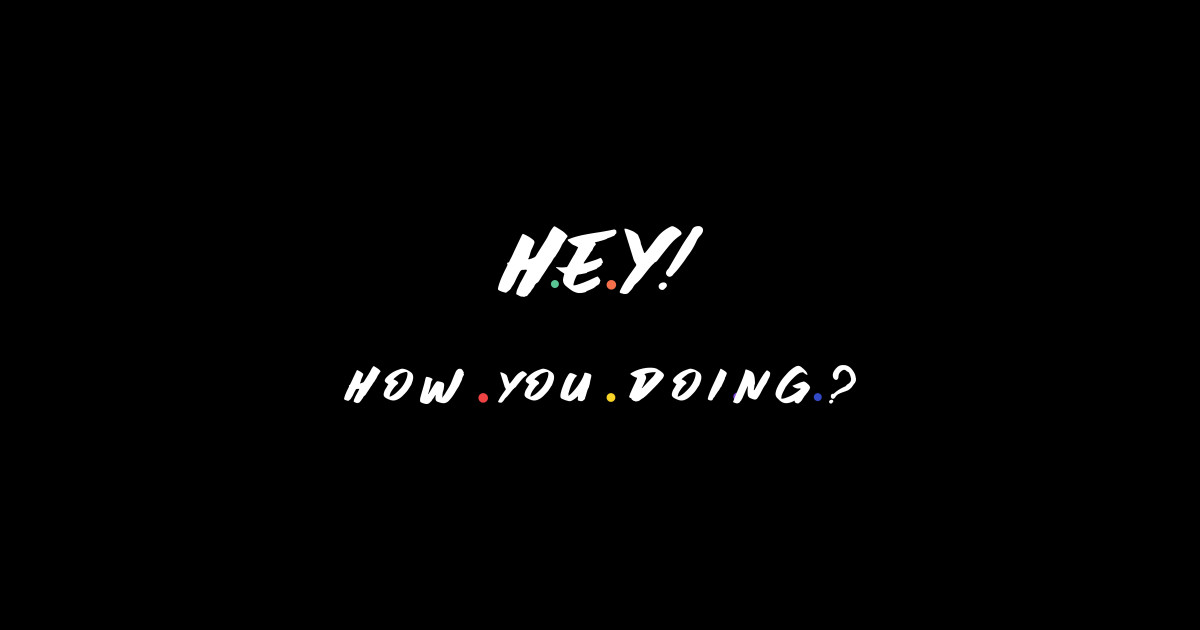 Hey! How you doin ? - How You Doin Joey Tribianni Friends - Sticker ...