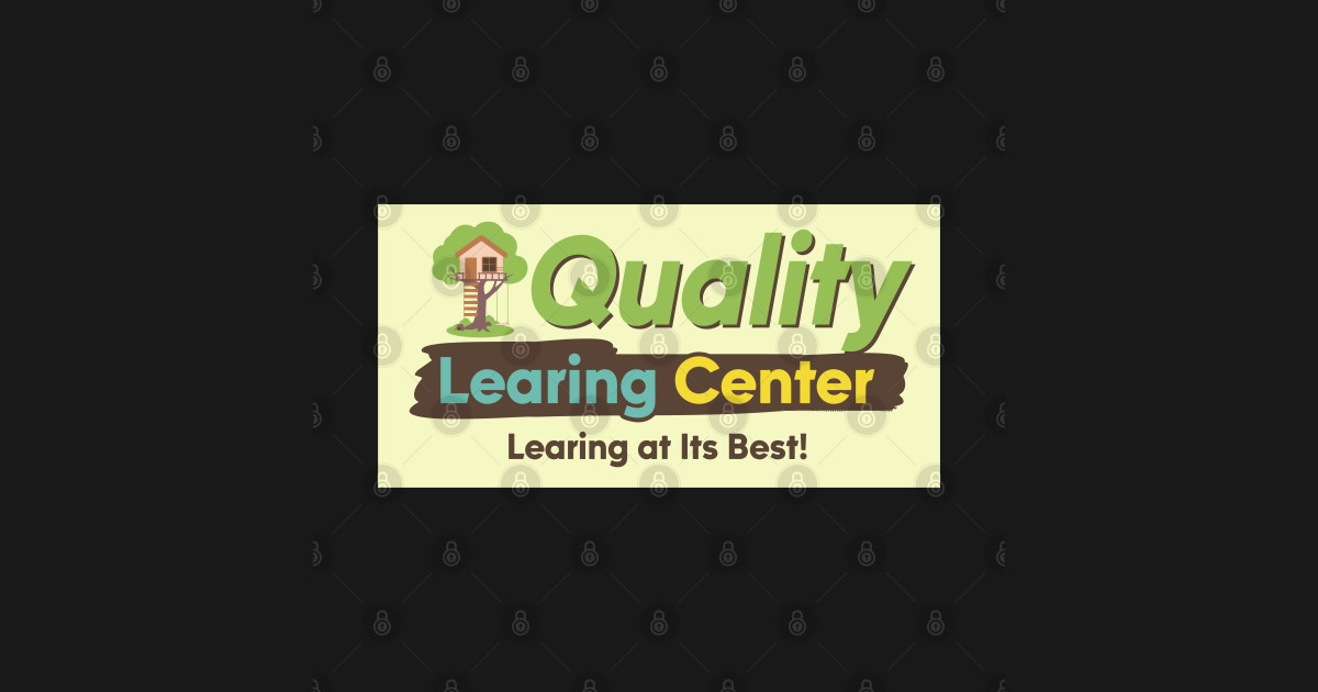 Quality-Learing-Center - Quality Learing Center - T-Shirt | TeePublic