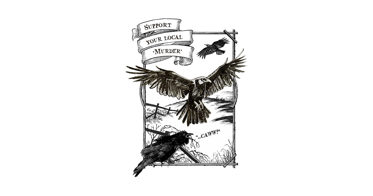 A MURDER of Crows - Crows - T-Shirt | TeePublic