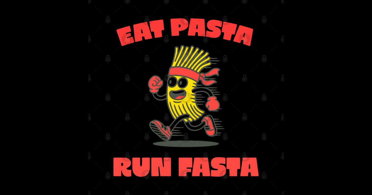 Eat Pasta- Run Fasta Running Pasta Cartoon Humor - Funny Pasta ...