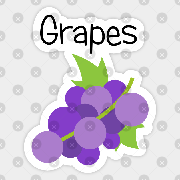 Grapes - Grapes - Sticker | TeePublic