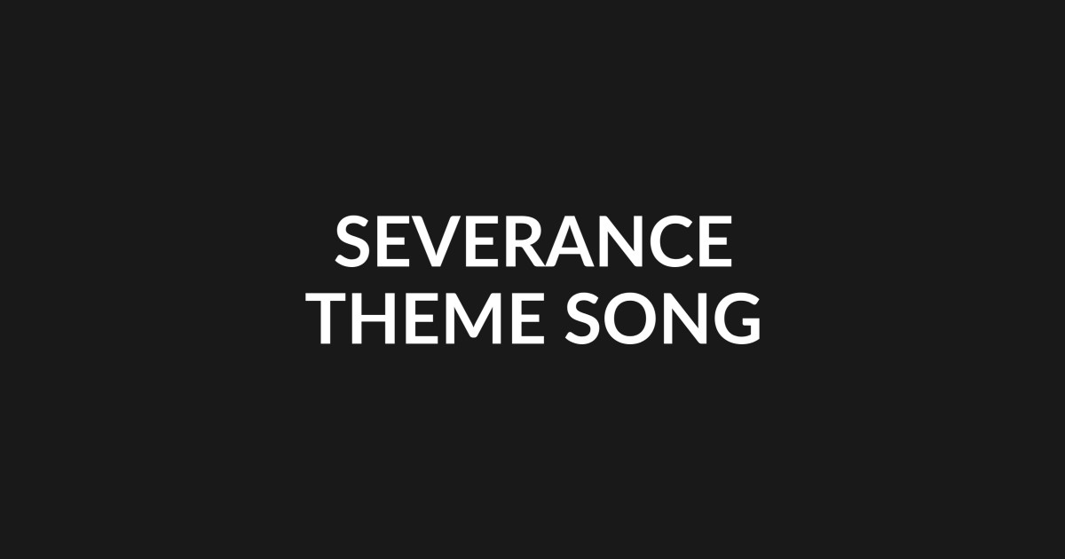 Severance Theme Song - Severance - T-Shirt | TeePublic
