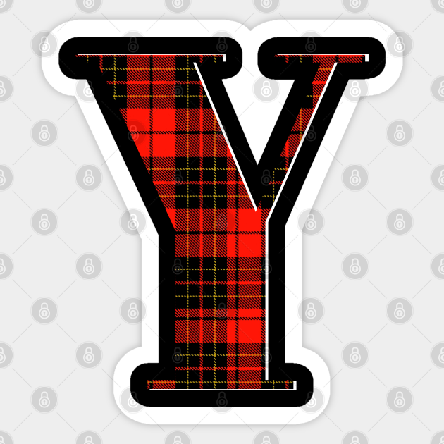 Scottish Tartan Monogram Y - Alphabet Gift - Letter Y - Sticker | TeePublic
