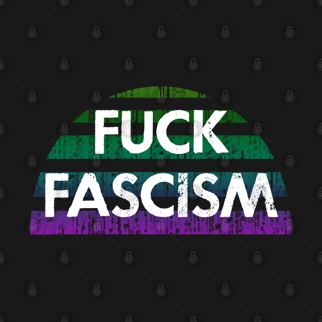 Stop fascism. Fight fascists. Be actively anti fascist. Distressed ...