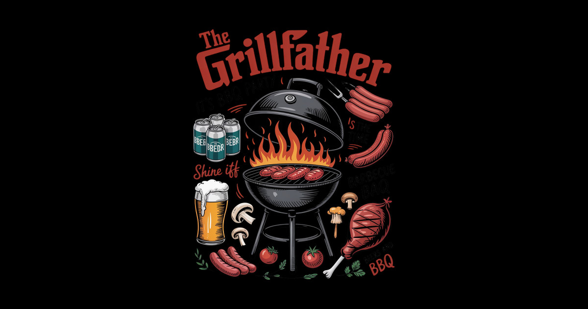 Barbecue Dad The Grill Father - Barbecue Dad The Grill Father - Posters ...