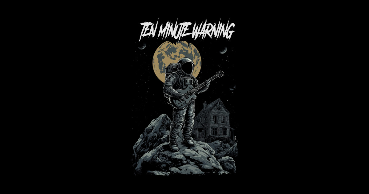 TEN MINUTE WARNING FAN ART - Ten Minute Warning Fan Art - Posters and ...
