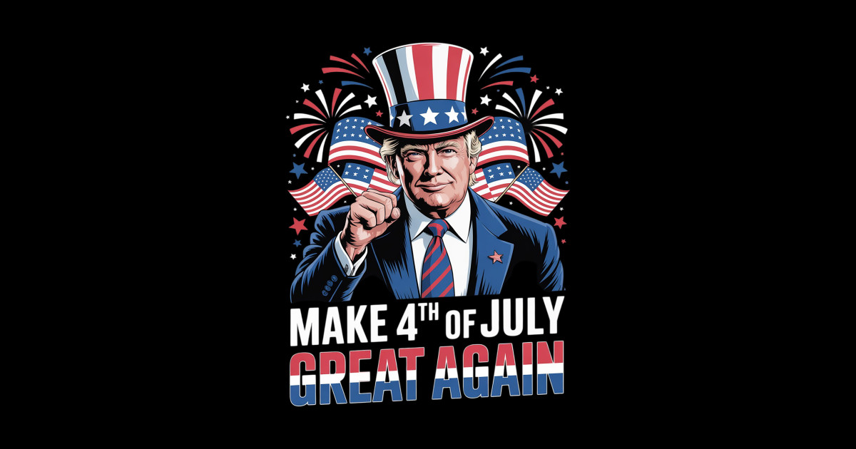 Donald Trump Patriotic Firework Make 4th Of July Great Again - Donald ...