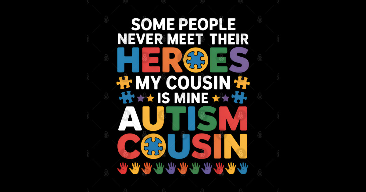 Proud Autism Cousin Autism Warrior Cousin Autism Awareness - Autism ...