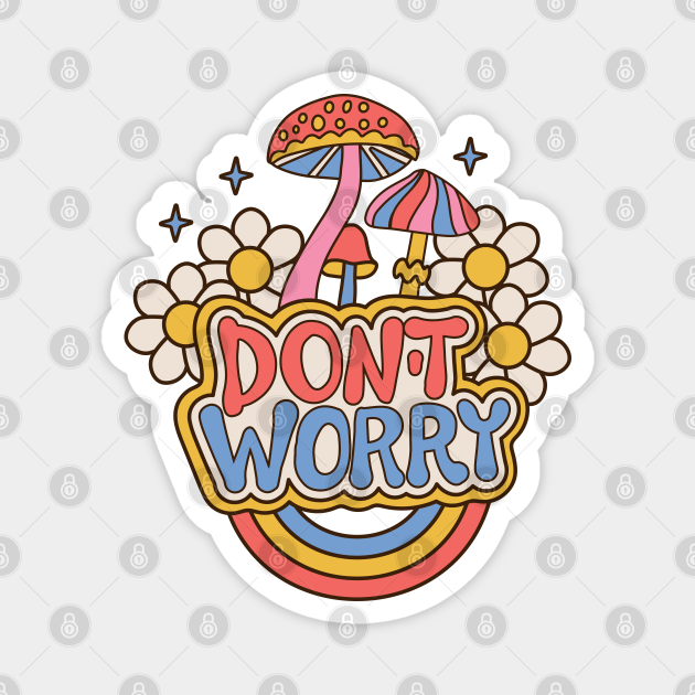 Don't worry be happy - groovy retro vintage design - Mental Health ...