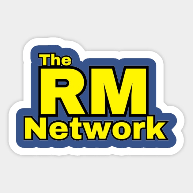 The RM Network - Rmnetwork - Sticker | TeePublic