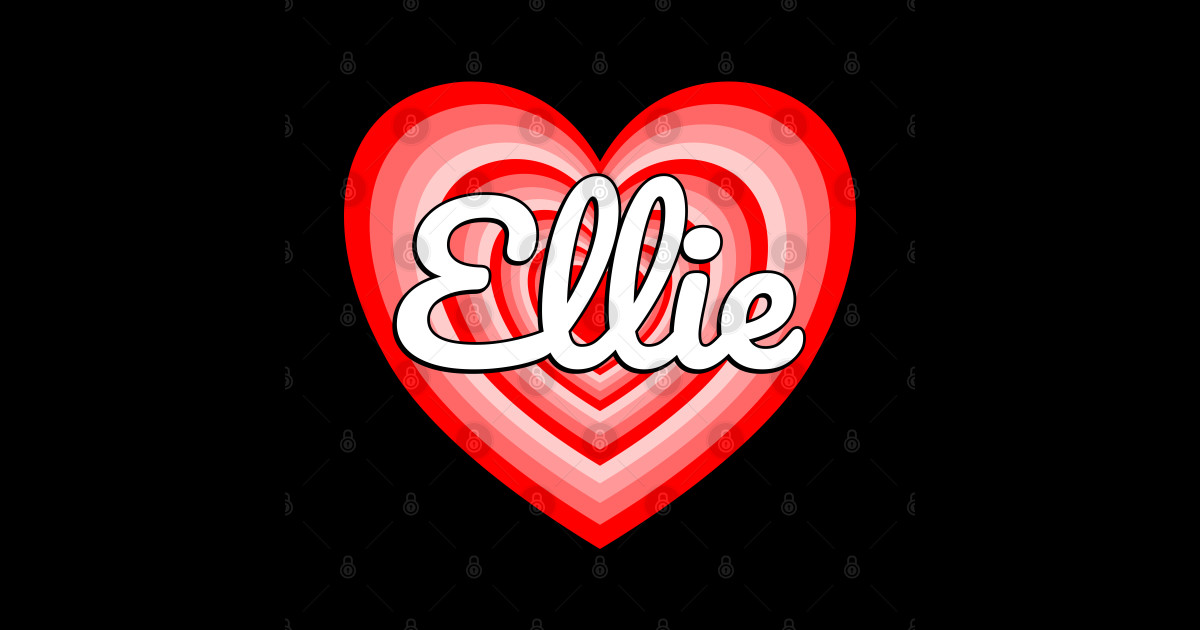I Love Ellie Heart Ellie Name - Ellie - Sticker | TeePublic