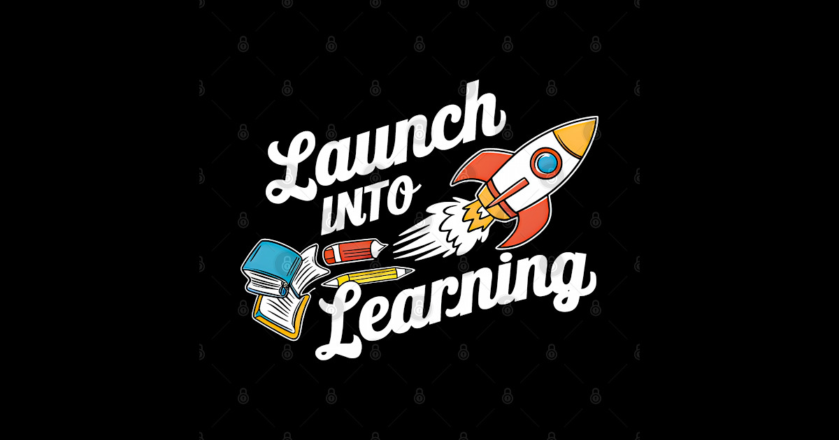 Launch Into Learning | Back to school - Back To School Gifts - Posters ...