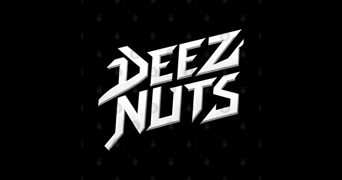 Deez Nuts - Deez Nuts - Posters and Art Prints | TeePublic