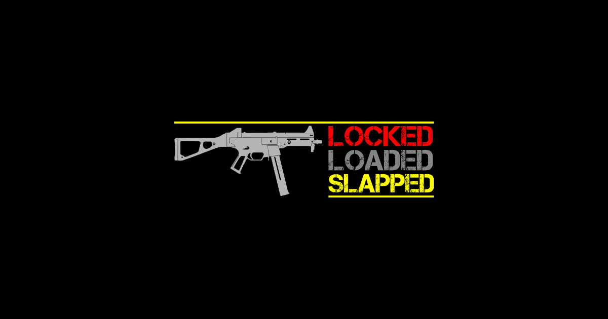 Locked and Loaded - Guns - Sticker | TeePublic