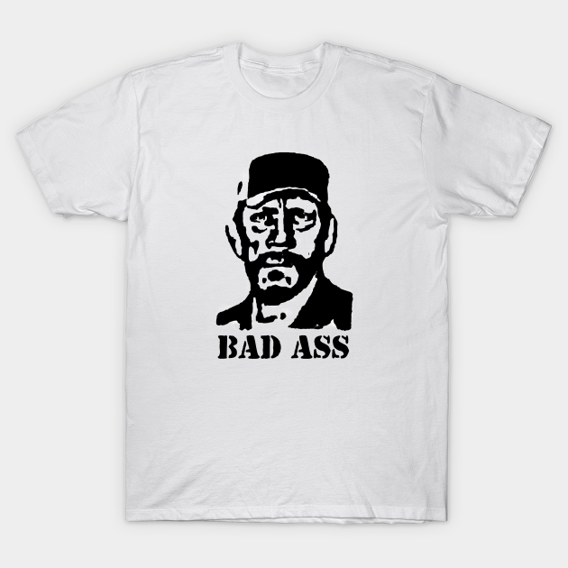 Bad Ass - Bad Ass - T-Shirt | TeePublic