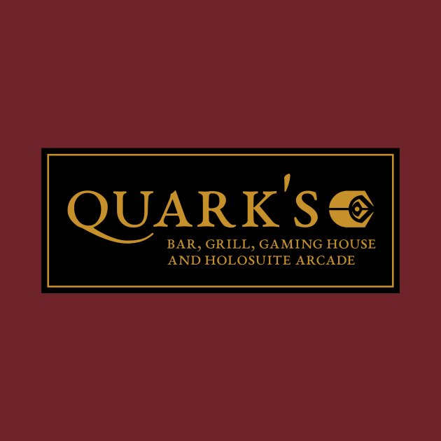 Quark's Bar, Grill, Gaming House & Holosuite Arcade - Quark - T-Shirt ...
