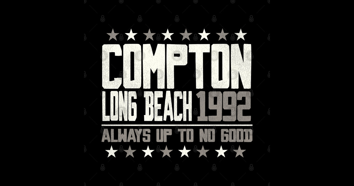 Compton Long Beach 1992 - Hip Hop - Sticker | TeePublic