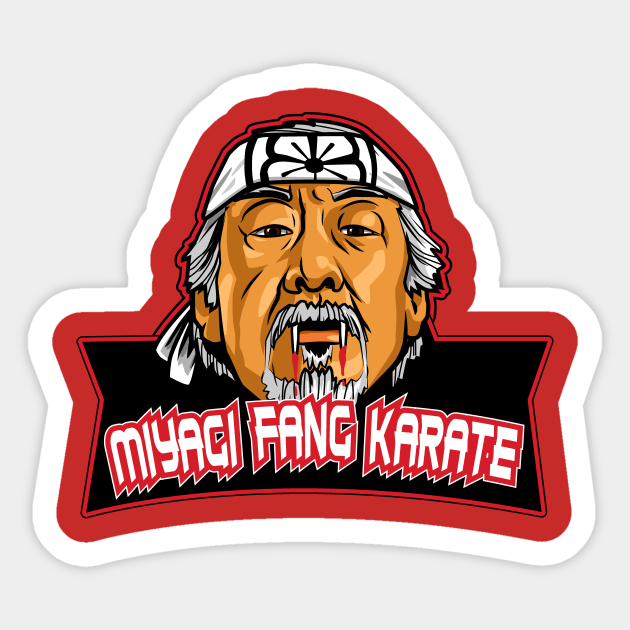 Miyagi Fang Karate - Mr Miyagi - Sticker | TeePublic