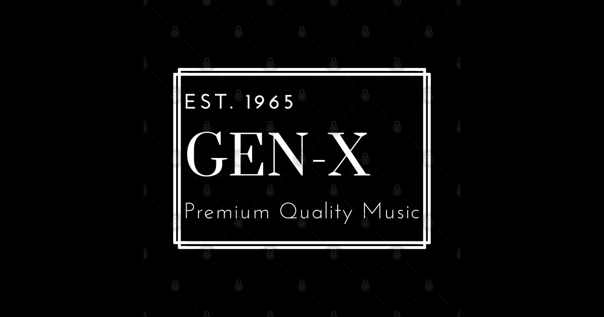 GEN X PREMIUM QUALITY MUSIC - Gen X Music - Sticker | TeePublic