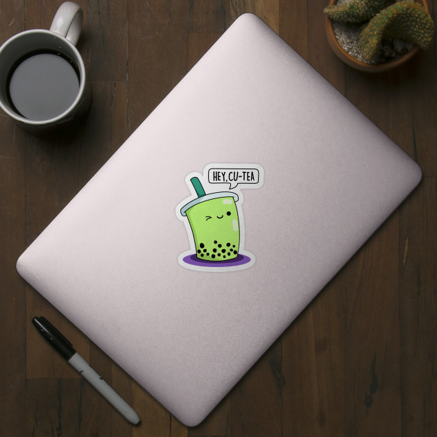 Hey Cu-Tea Cute Boba Bubble Tea - Boba Tea Pun - Sticker | TeePublic