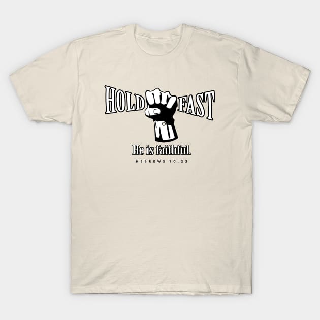 HOLD FAST - Bible - T-Shirt | TeePublic