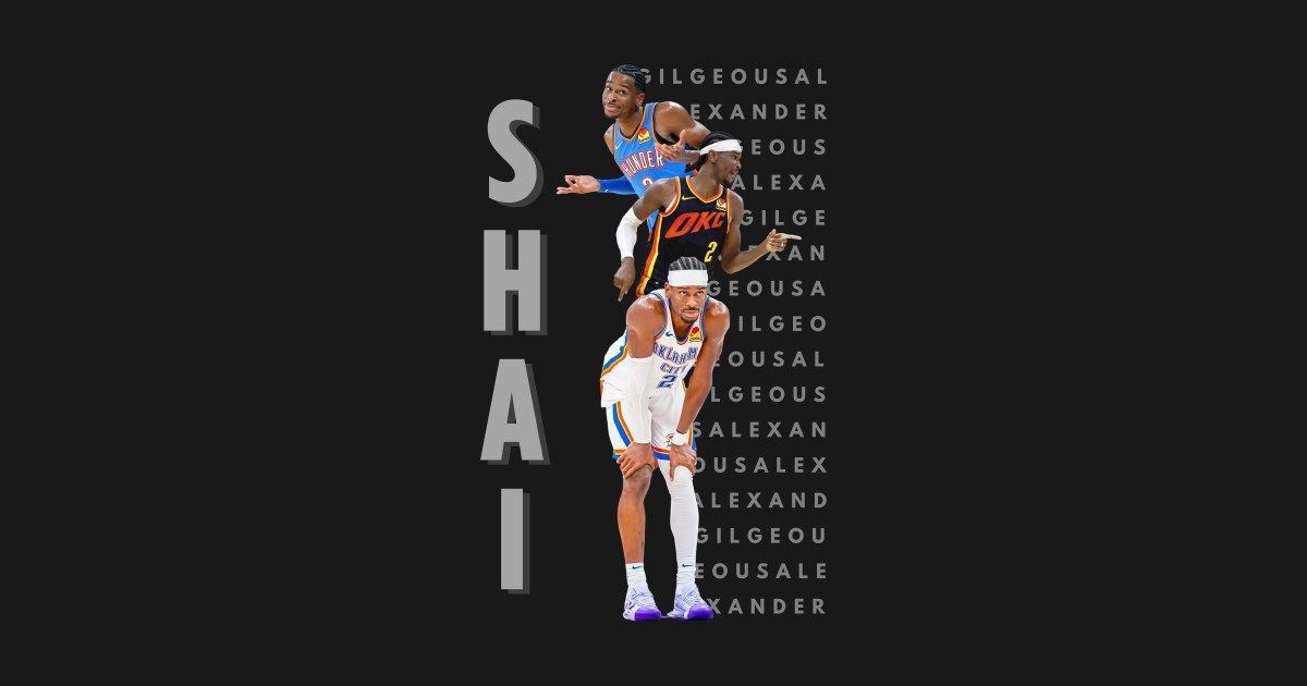Shai Gilgeous Alexander | Shai | NBA - Shai - T-Shirt | TeePublic