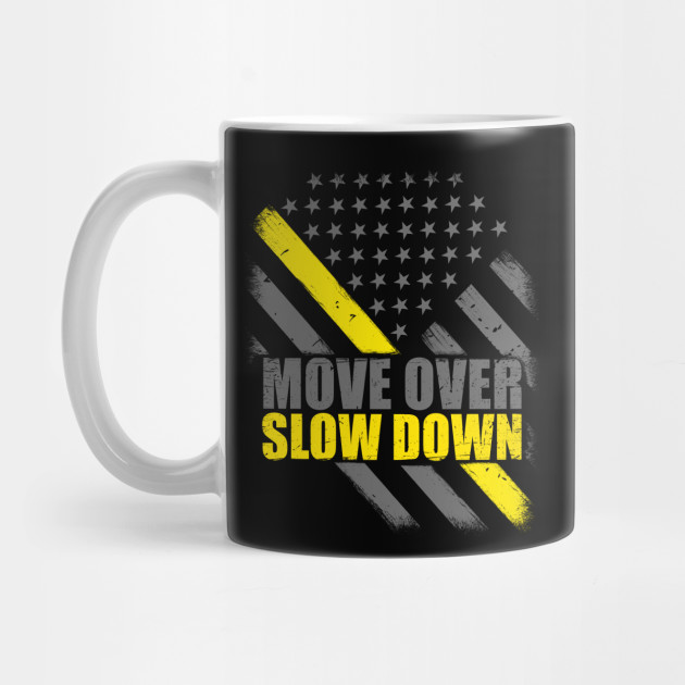 Move Over Slow Down Thin Yellow Line Flag - Tow Truck Driver - Mug ...